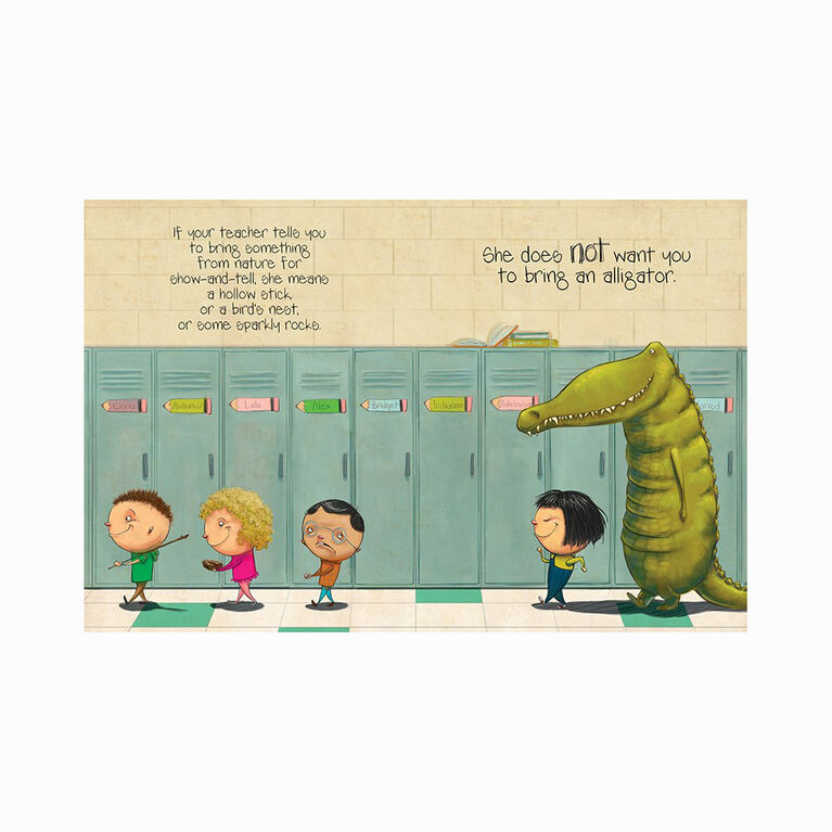If You Ever Want to Bring an Alligator to School, Don't! - English ...