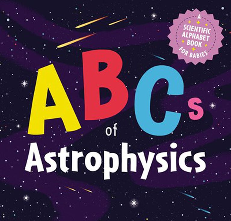 ABCs of Astrophysics - English Edition | Toys R Us Canada
