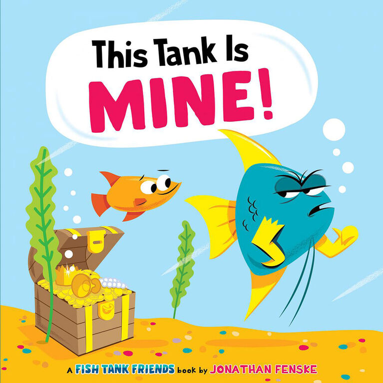 This Tank Is Mine! (Fish Tank Friends) - Édition anglaise | Toys R Us ...