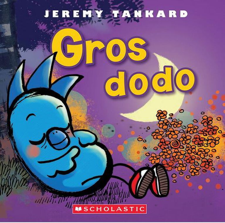 Gros Dodo - French Text | Toys R Us Canada