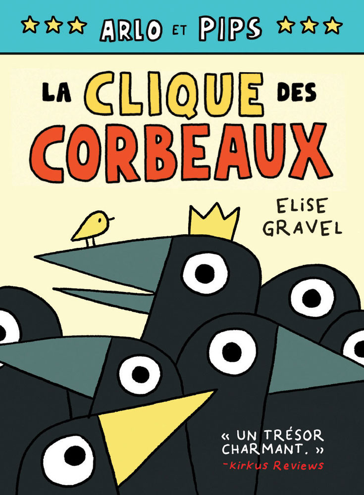 Arlo et Pips : No 2 - La clique des corbeaux - French Edition | Toys R ...