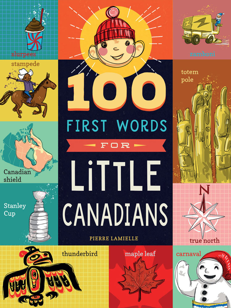 100 First Words for Little Canadians | Toys R Us Canada